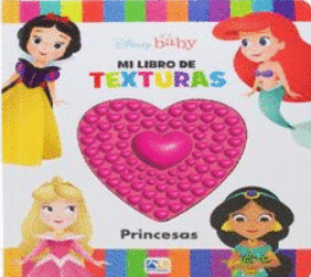 Mi Primer Libro De Texturas Baby Disney Princesas Disney Libro En