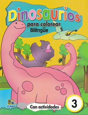 DINOSAURIOS PARA COLOREAR BILINGÜE 3, CALCOMANIA. EMU. Libro en papel ...